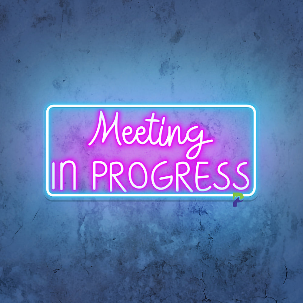 Meeting In Progress Neon Sign Friendly Notice Led Light - PageNeon