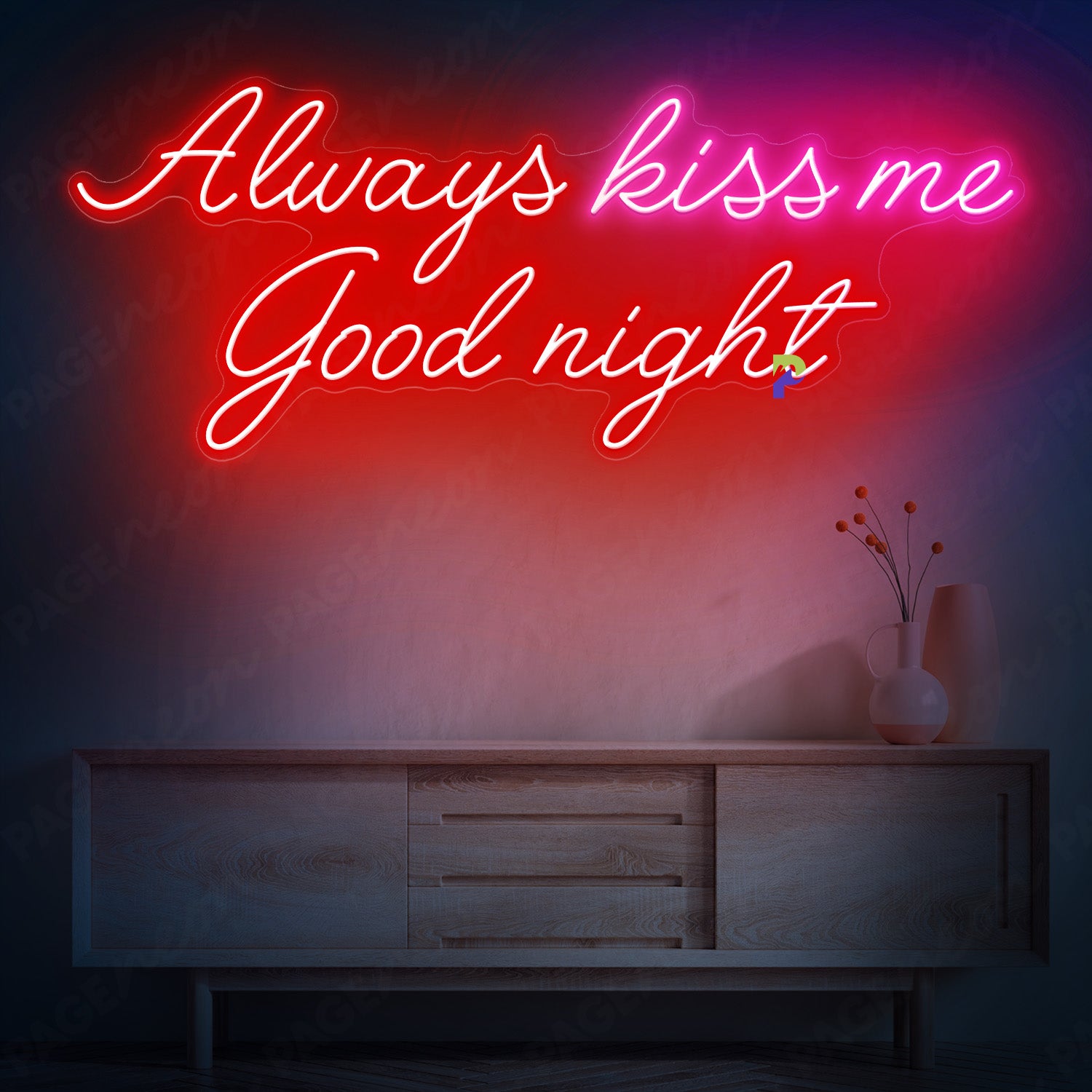 Always Kiss Me Goodnight Neon Sign Led Light - PageNeon